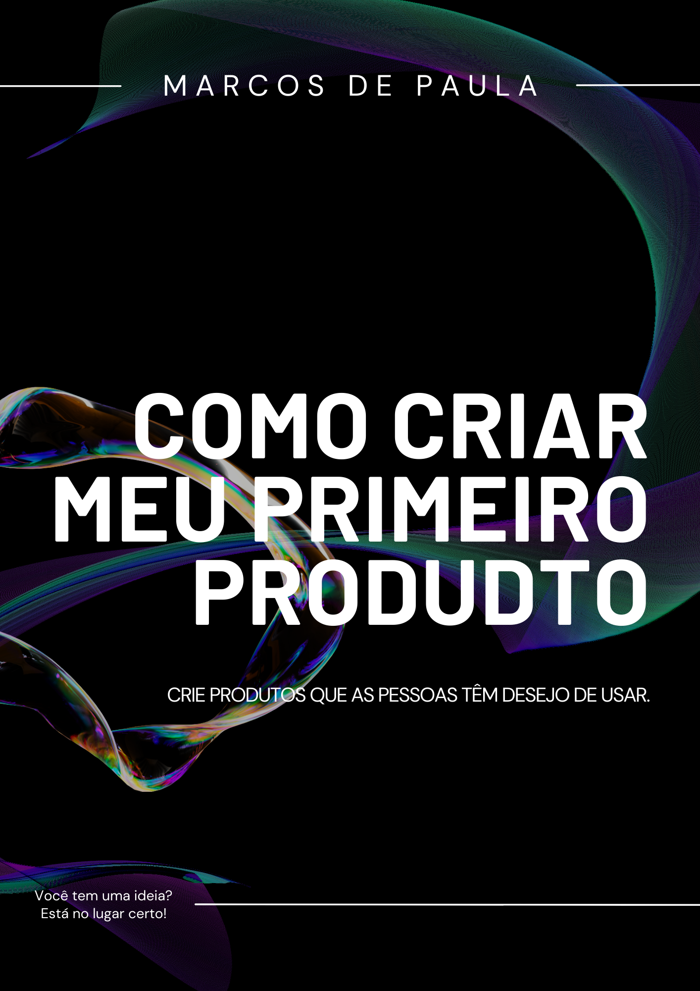 Como Criar Meu Primeiro Produto Marcos Antonio De Paula Hotmart