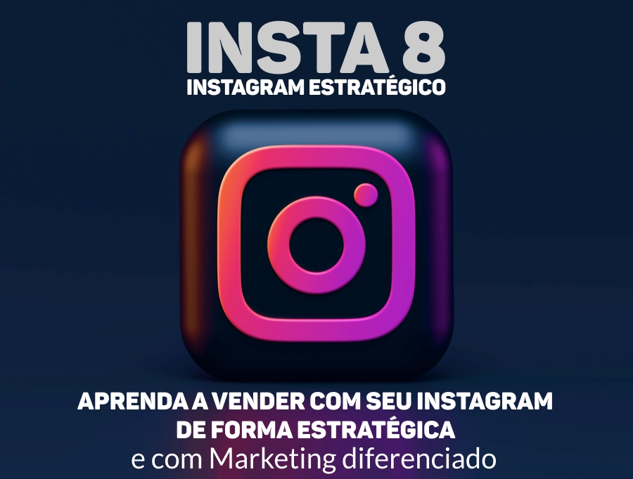 INSTA 8 Instagram estratégico CURSO - Fabio Seligra | Hotmart