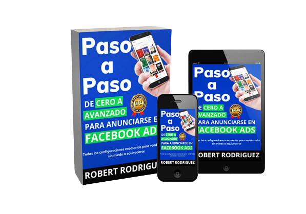 Ebook - Paso a Paso de Cero a Avanzado para Publicitar en Facebook Ads