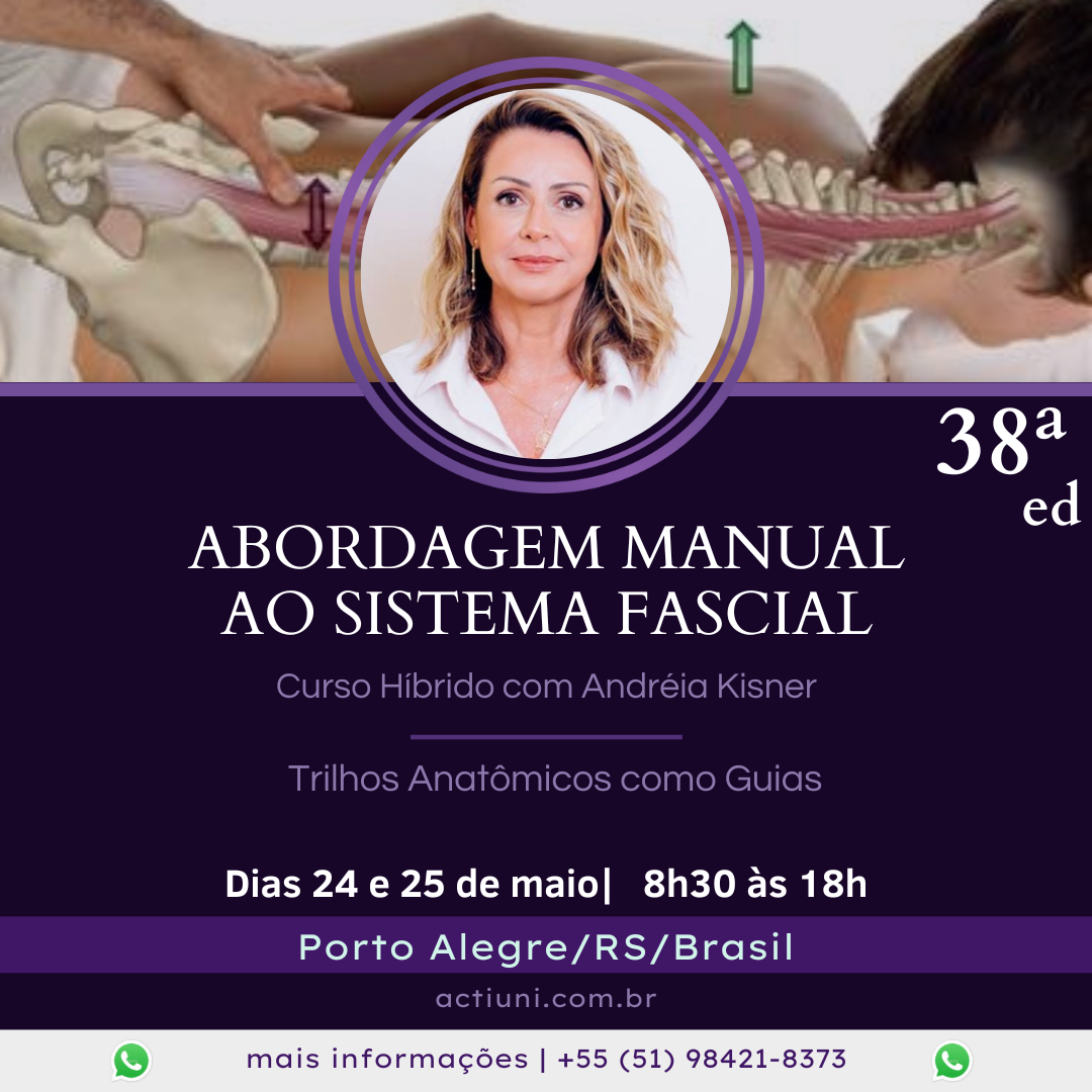 Curso Abordagem Manual ao Sistema Fascial - 38ª ed. PoA - com Andréia ...