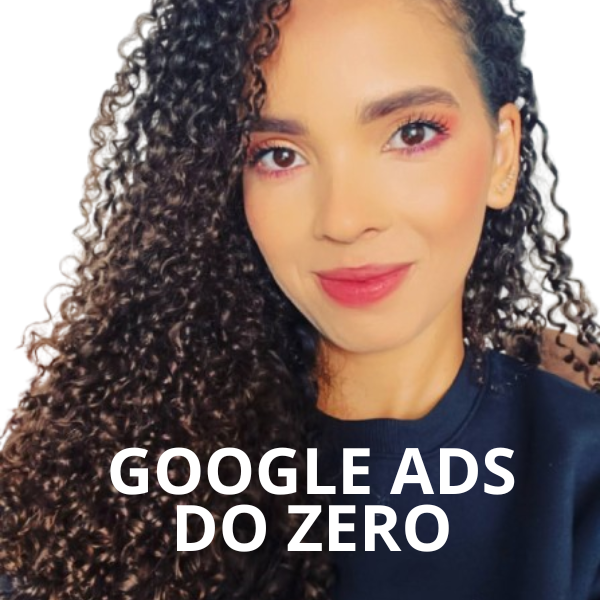 GOOGLE ADS DO ZERO