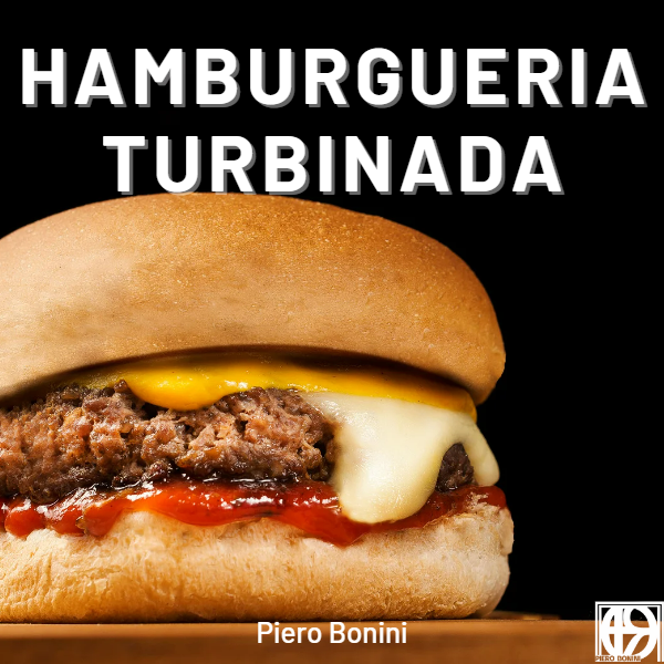 Hamburgueria Turbinada - Piero Rodrigo Bonini | Hotmart