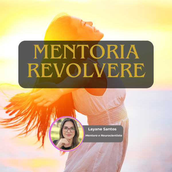 MENTORIA REVOLVERE - Layane Santos Oliveira | Hotmart