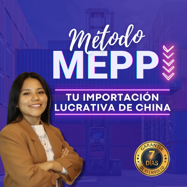 Método MEPP: Tu Importación Lucrativa de China - Yuriko Yancan | H...