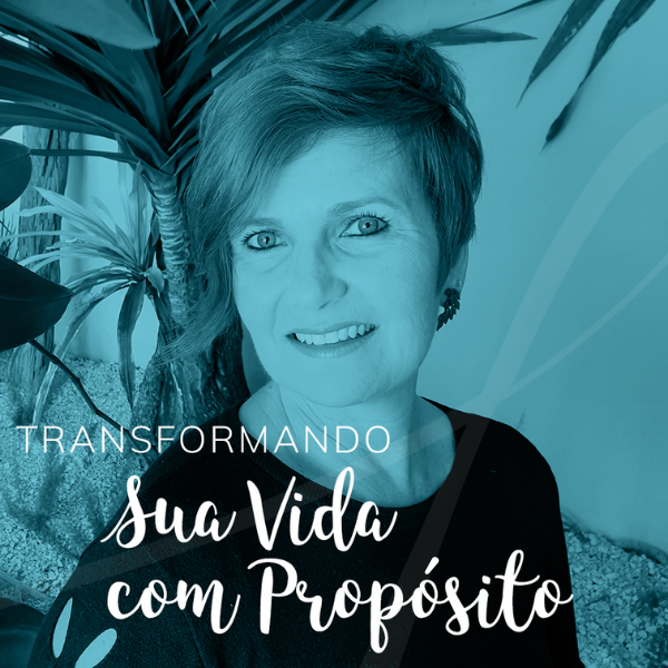 Transformando Sua Vida com Propósito - Ana Paula Hunziker | Hotmart