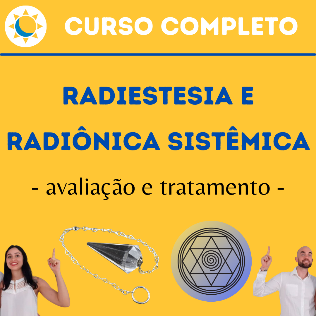 Radiestesia e Radiônica Sistêmica 1.0 - Instituto LUA E SOL | Hotmart
