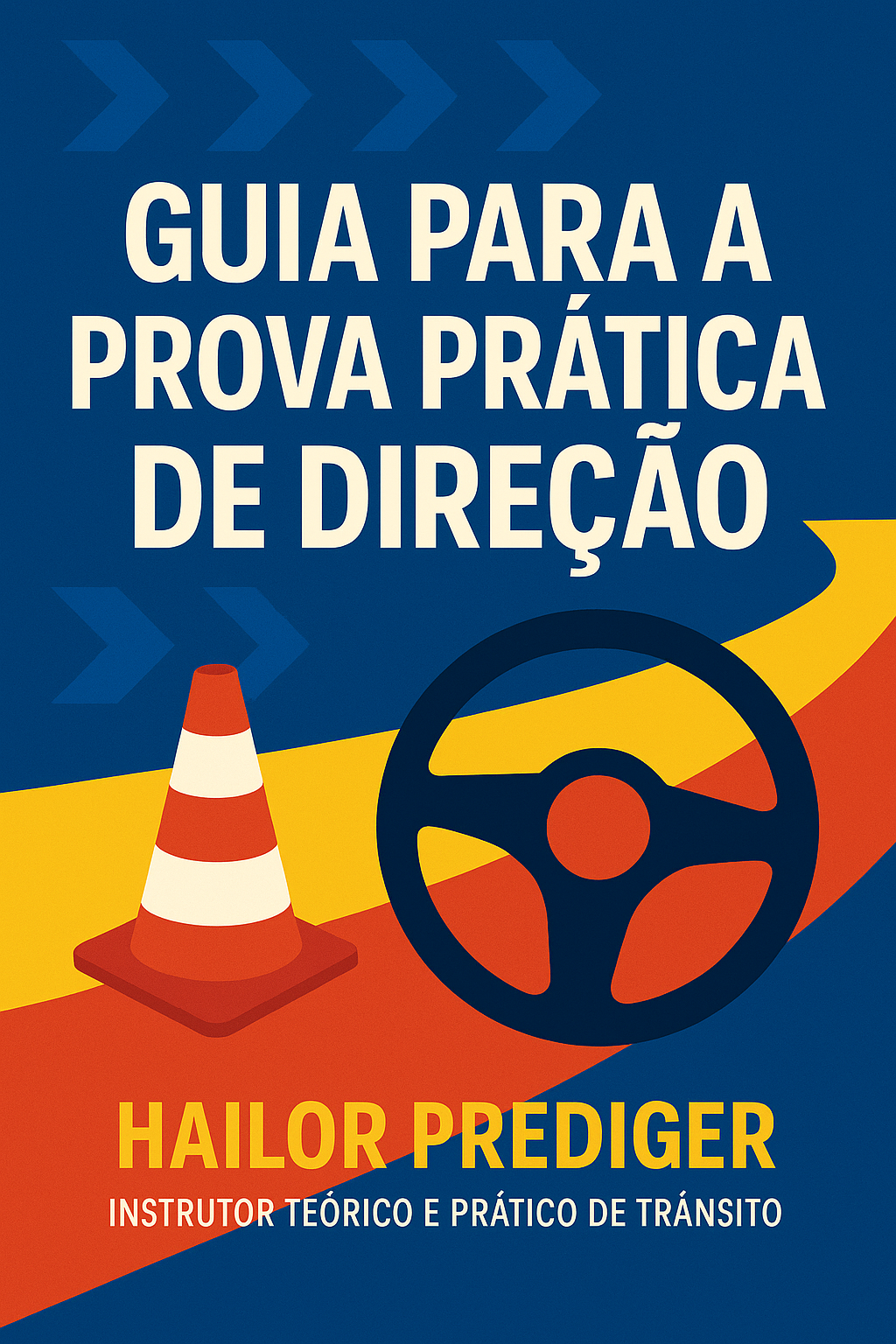 Guia para o exame prático de direção - Hailor Prediger | Hotmart