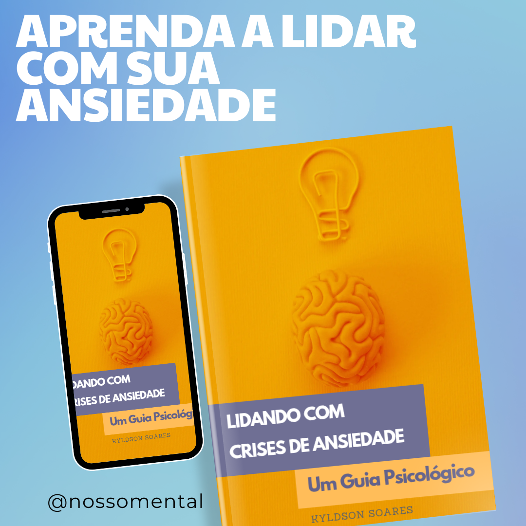 Lidando com Crises de Ansiedade: Um Guia Psicológico - Kyldson Soa...