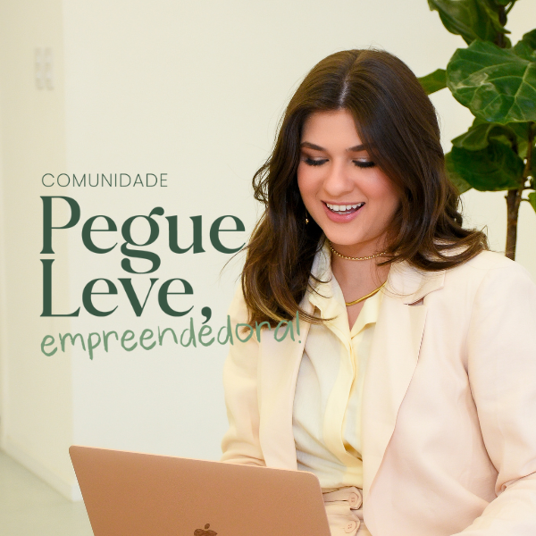 Pegue Leve, Empreendedora!