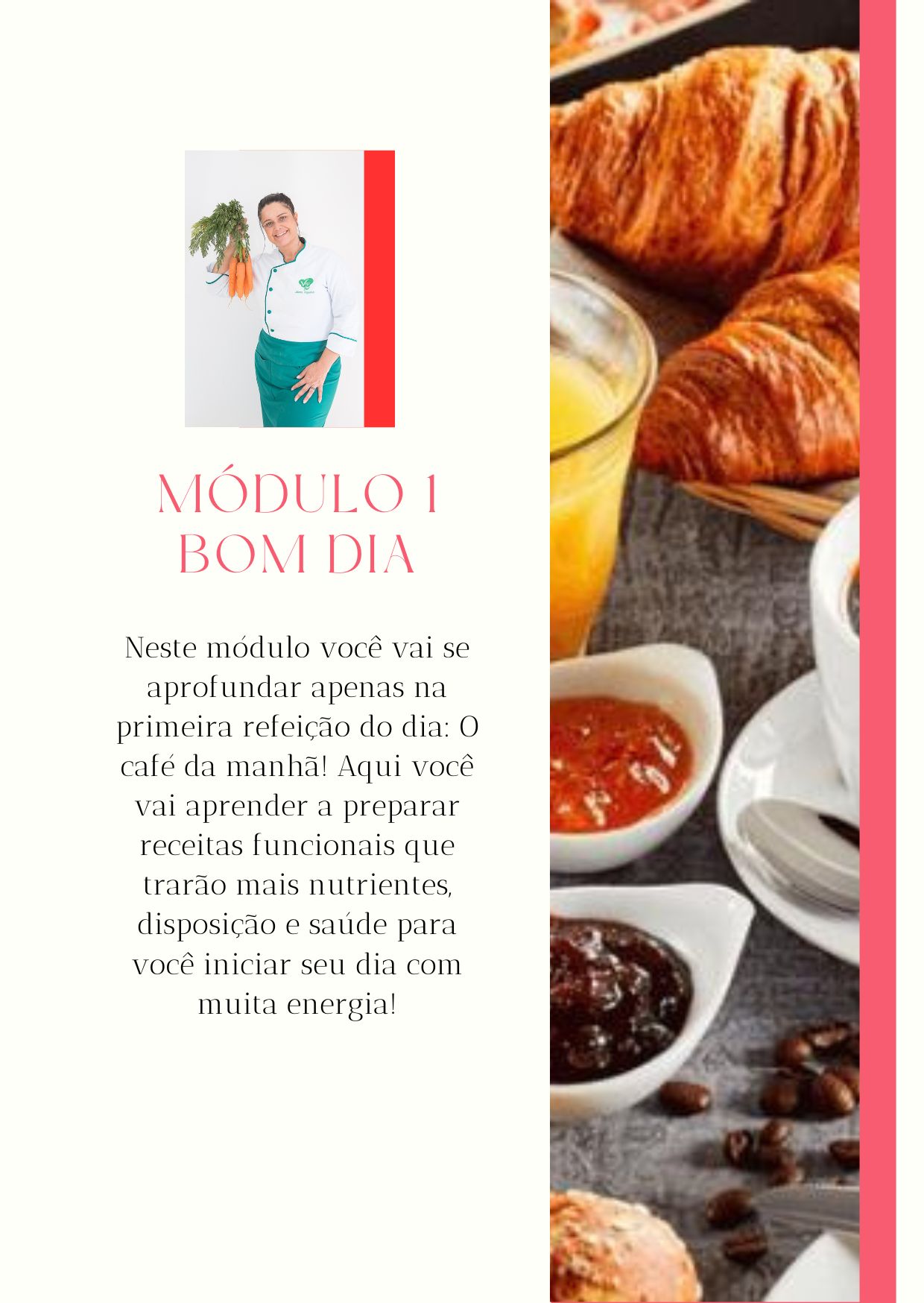MODULO 1 - BOM DIA - CHEF JU VALGUEREDO | Hotmart