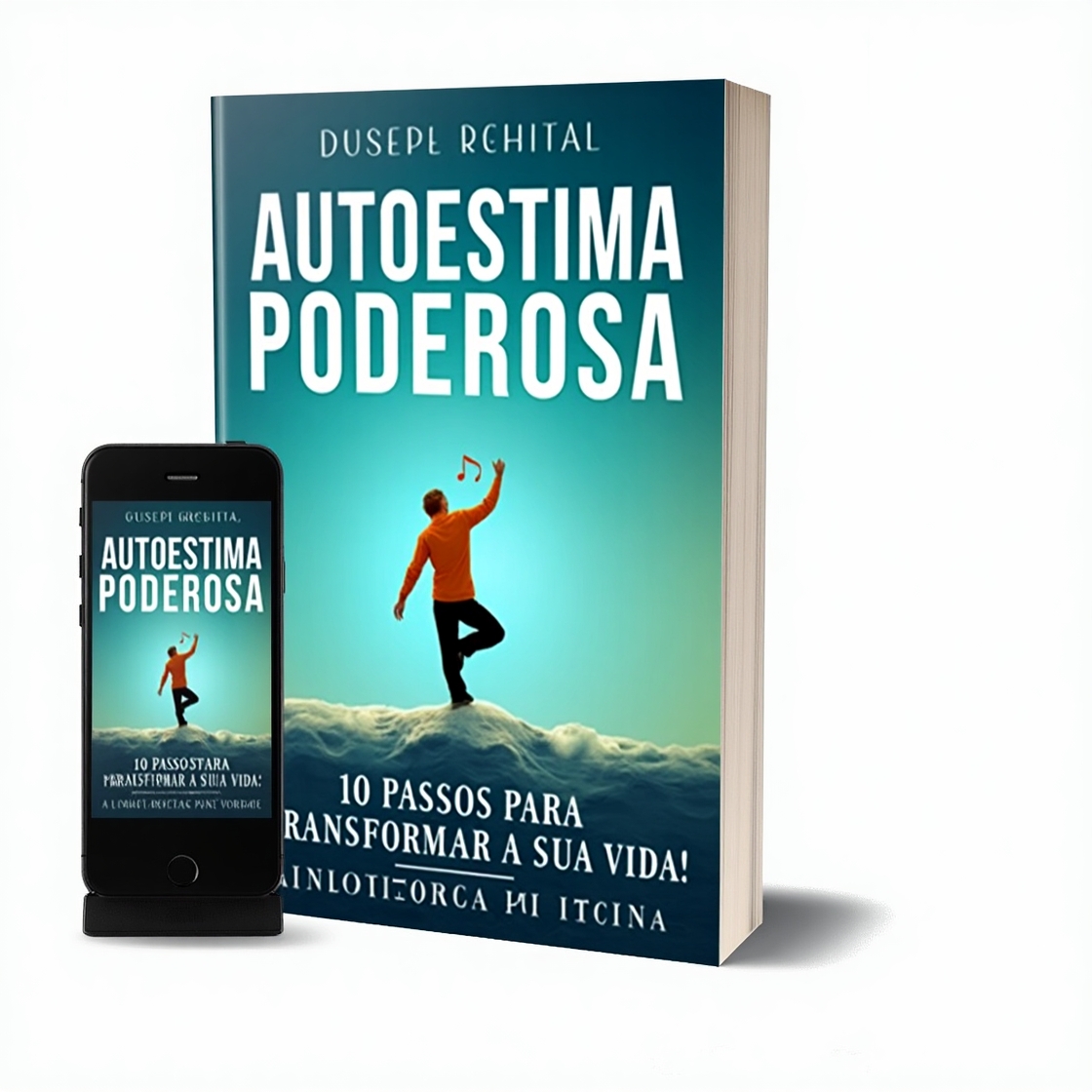 Autoestima Poderosa – 10 Passos para Transformar a Sua Vida! - Ilid...