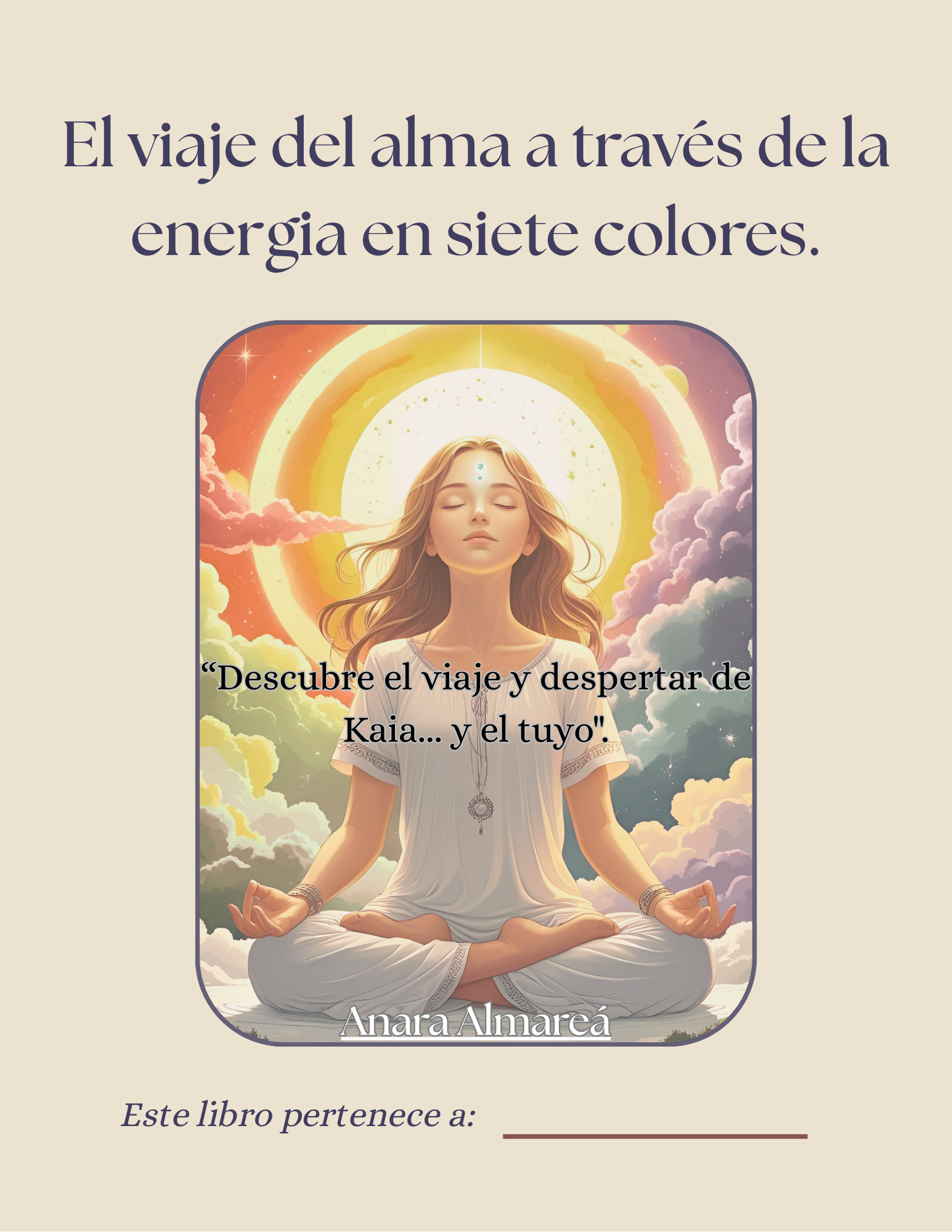 El viaje del alma a través de la energía en siete colores. - Anara ...