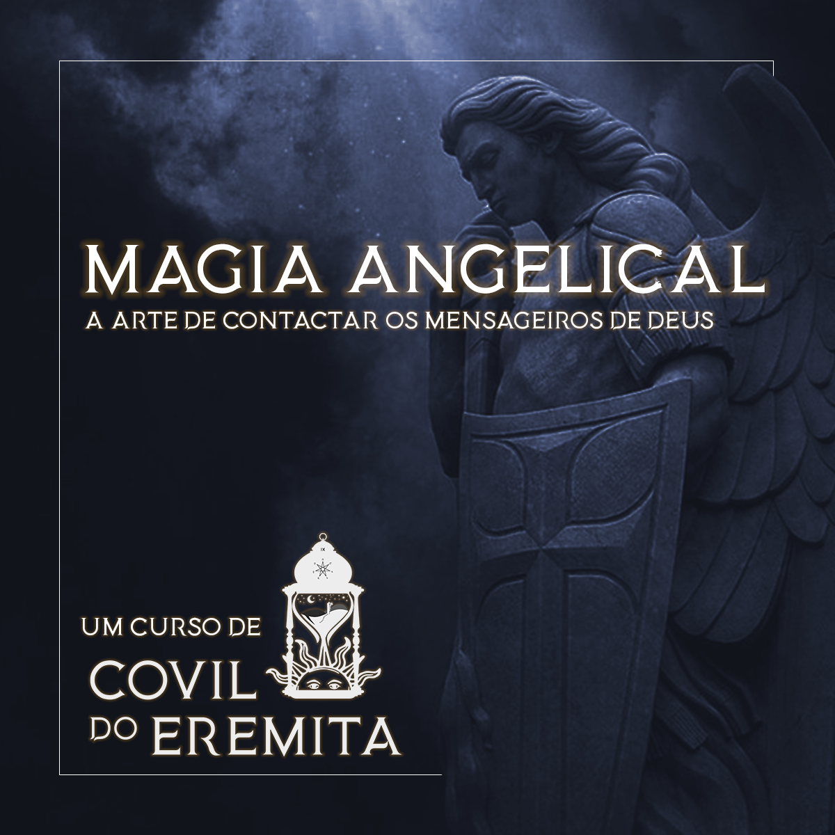 Curso de Magia Angelical - Covil do Eremita - DaltonRF | Hotmart