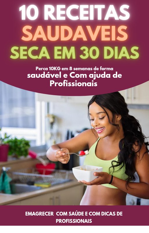 10 RECEITAS PARA EMAGRECER EM 30 DIAS +BRINDE