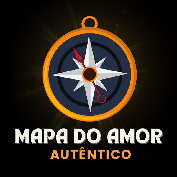 Mapa do Amor Autêntico - Uma jornada fantástica sobre amor, conexão...