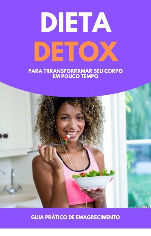 DIETA DETOX TRANSFORME SEU CORPO - Pedro Henrique Barbosa da Fontou...