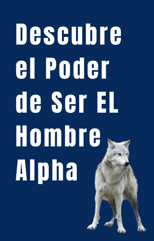 Descubre el Poder de Ser EL Hombre Alpha - Sofia Torres | Hotmart