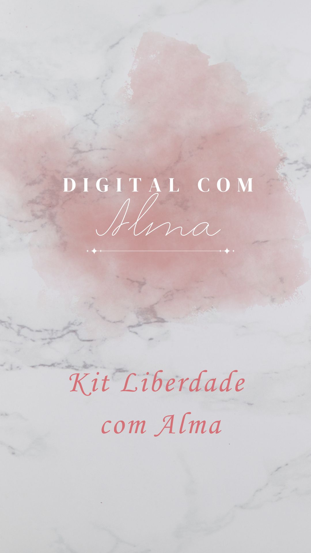 Kit Liberdade com Alma - DianaFPicanço | Digital com Alma | Hotmart