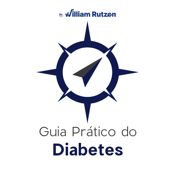 Guia Prático do Diabetes com Dr. William Rutzen
