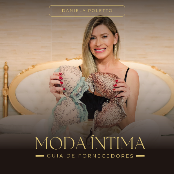 Guia de Fornecedores Moda Íntima - Daniela Poletto | Hotmart