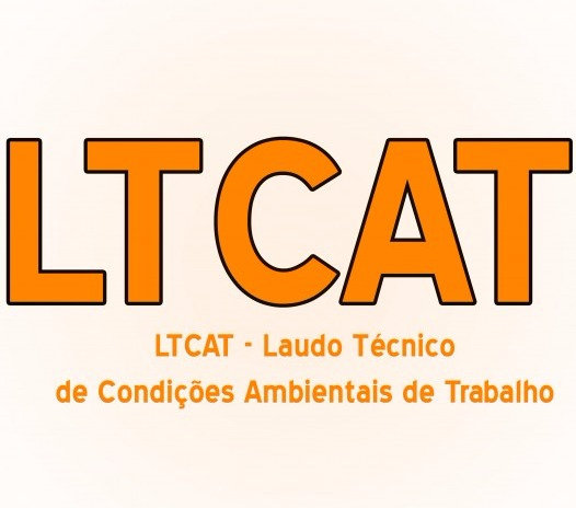 LTCAT - Laudo Técnico das Condições do Ambiente de trabalho - Model...
