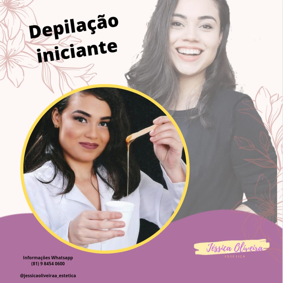CURSO SEMI PRESENCIAL - DEPILAÇÃO CERA - RECIFE-PE - Jéssica Olivei...