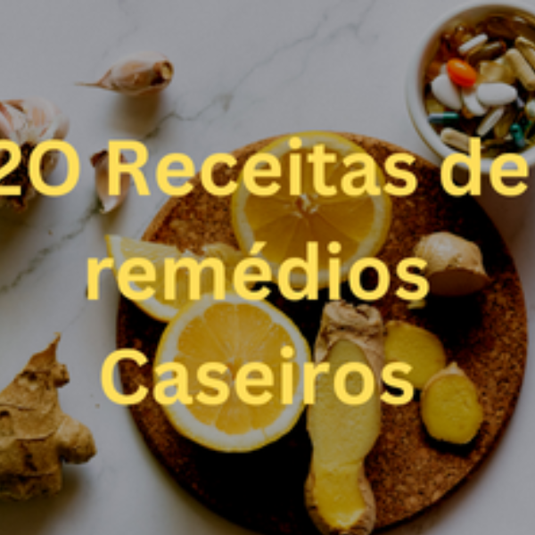 20 Receitas de remedios caseiros - Orlando Alberto Mucavele Junior ...