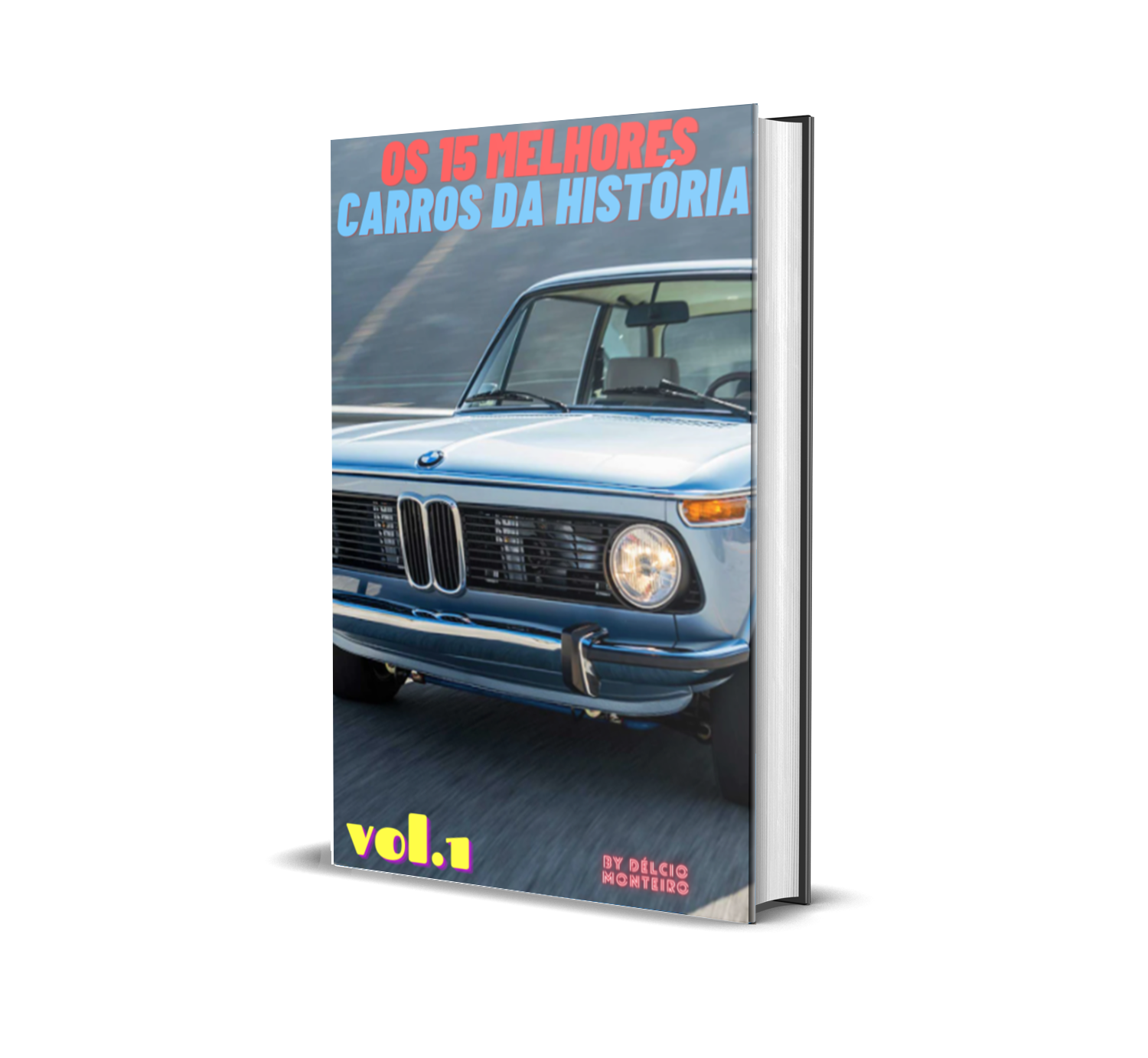 Os 15 MELHORES CARROS DA HISTÓRIA - Delcio Gama | Hotmart