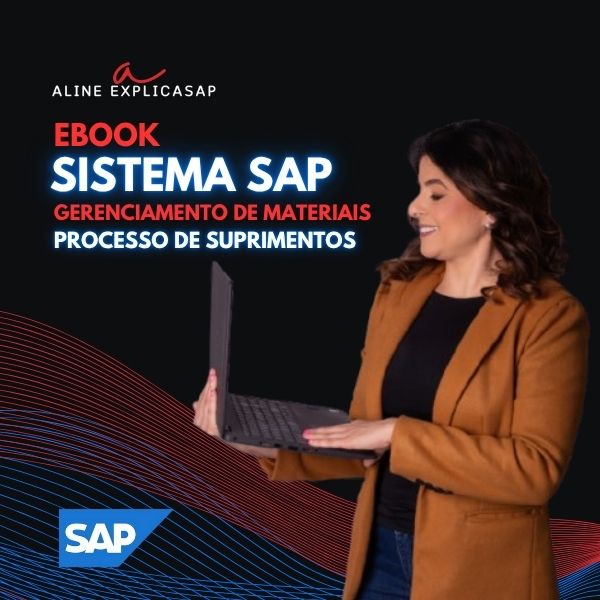 Ebook Sistema SAP MM - PROCESSOS DE SUPRIMENTOS - Aline Sebrian Dam...