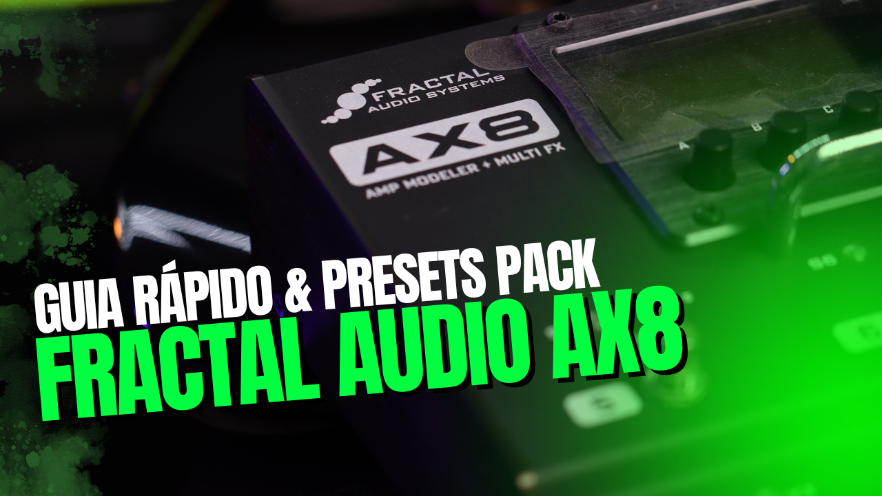 GUIA RÁPIDO AX-8 FRACTAL AUDIO - Eric Bergamini Paulussi | Hotmart