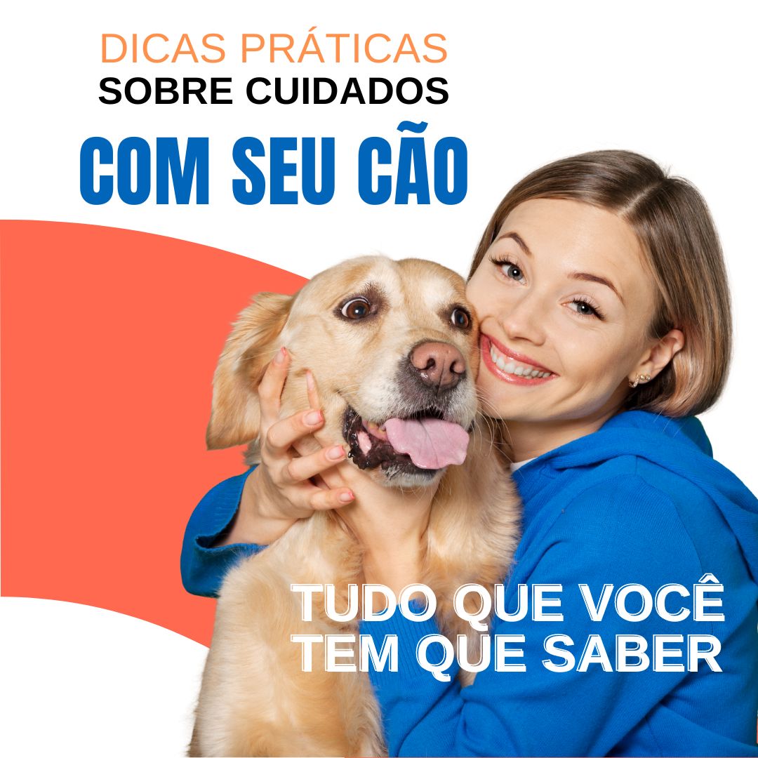 Dicas práticas sobre cuidados com seu cão - marcio monteiro da sil...