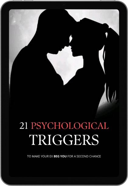 21 Psychological Triggers to Make Her Beg You for a Second Chance