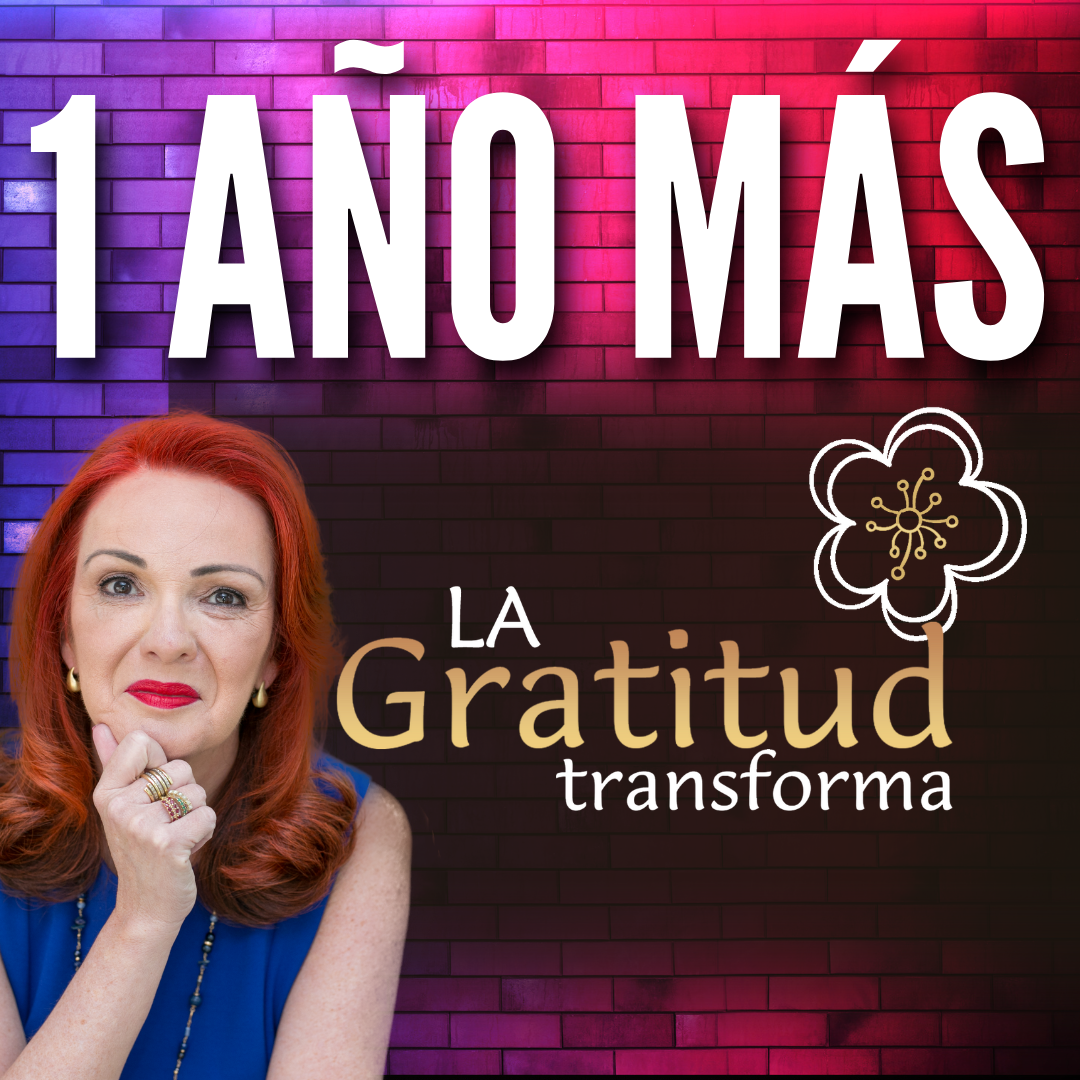 La Gratitud Transforma - acceso extendido por 2 años - Marcia Luz