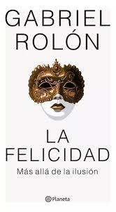 la felicidad gabriel rolon - Soy Reina | Hotmart