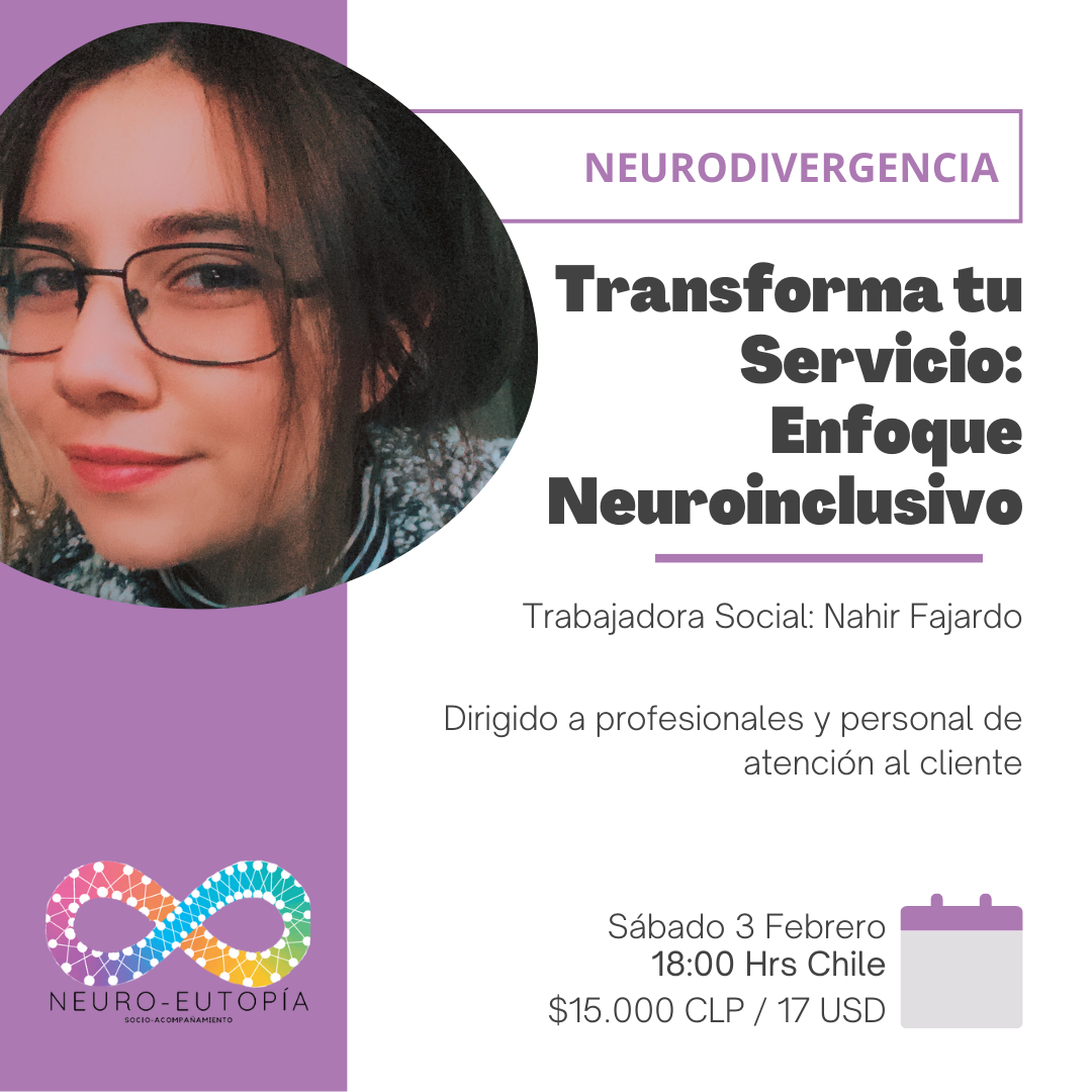Transforma tu Servicio: Enfoque Neuroinclusivo - Nahir Fajardo | Ho...
