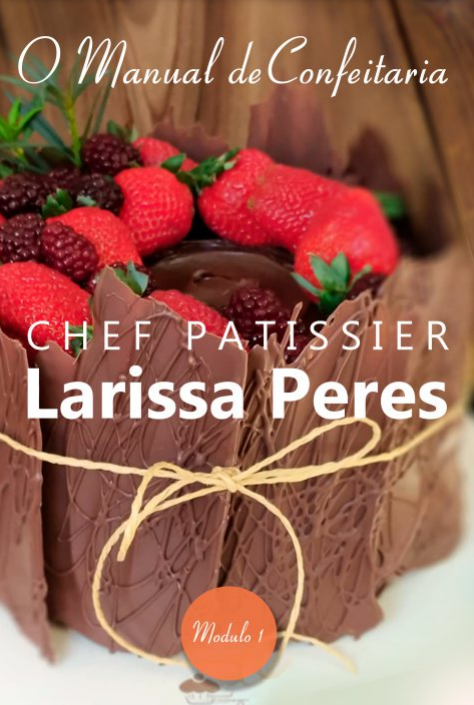 O Manual da Confeitaria - Guilherme xadinha | Hotmart