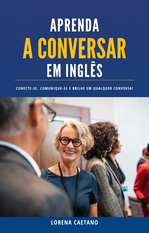APRENDA A CONVERSAR EM INGLÊS - Lorena Caetano | Hotmart