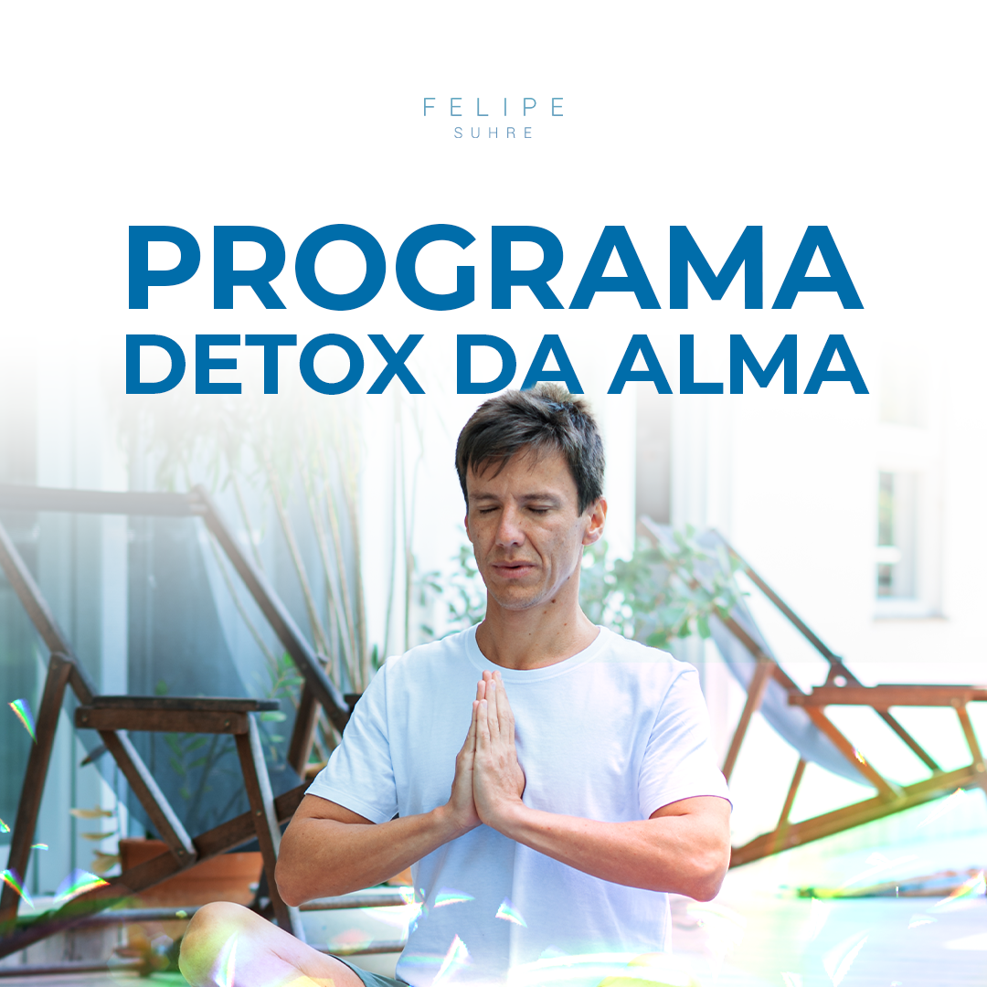 Detox da Alma - Felipe Ost Suhre Treinamento de Pessoal | Hotmart