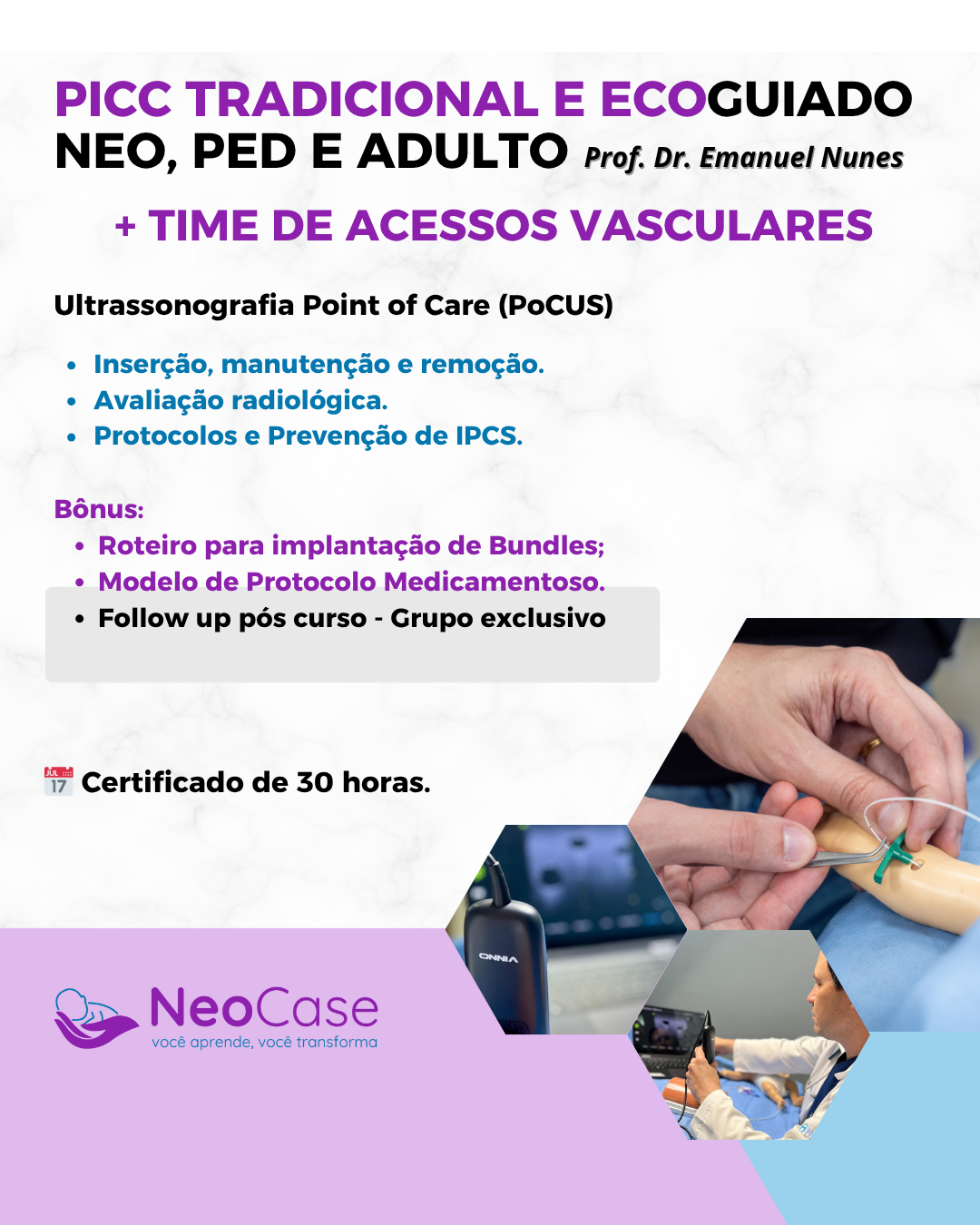 PICC Tradicional e Ecoguiado + Time de acessos vasculares - NEO, PED e ...