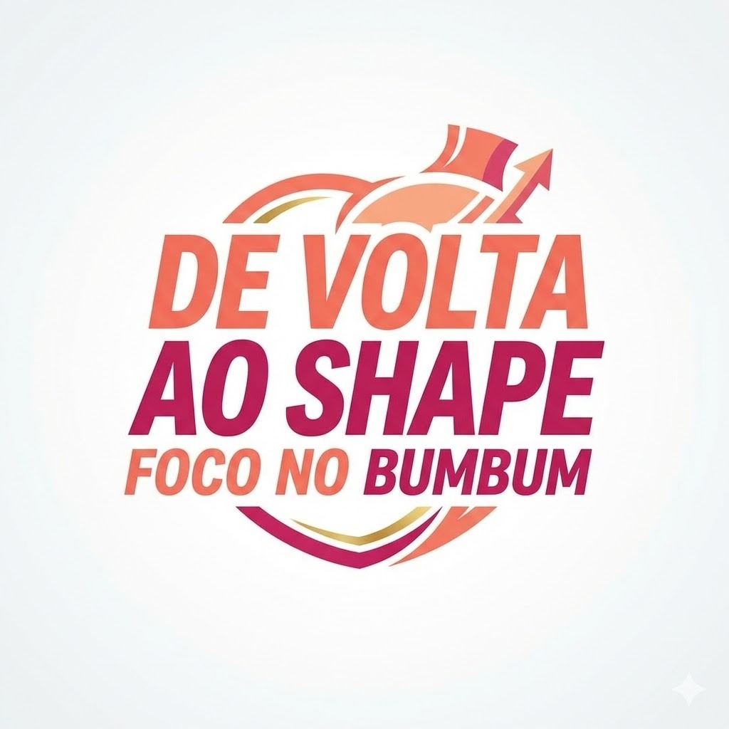 De Volta ao Shape - Foco no Bumbum - MJ EmpDigi | Hotmart