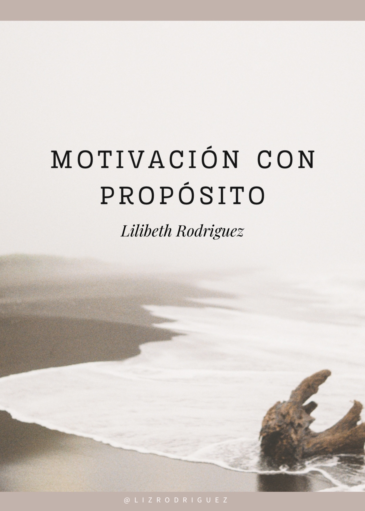 Motivación con propósito - Lilibeth Rodriguez | Hotmart