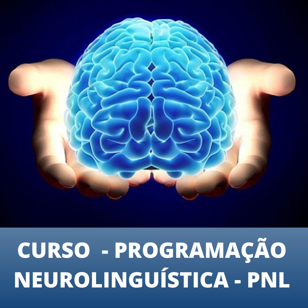 CURSO DE PROGRAMAÇÃO NEUROLINGUÍSTICA - PNL.