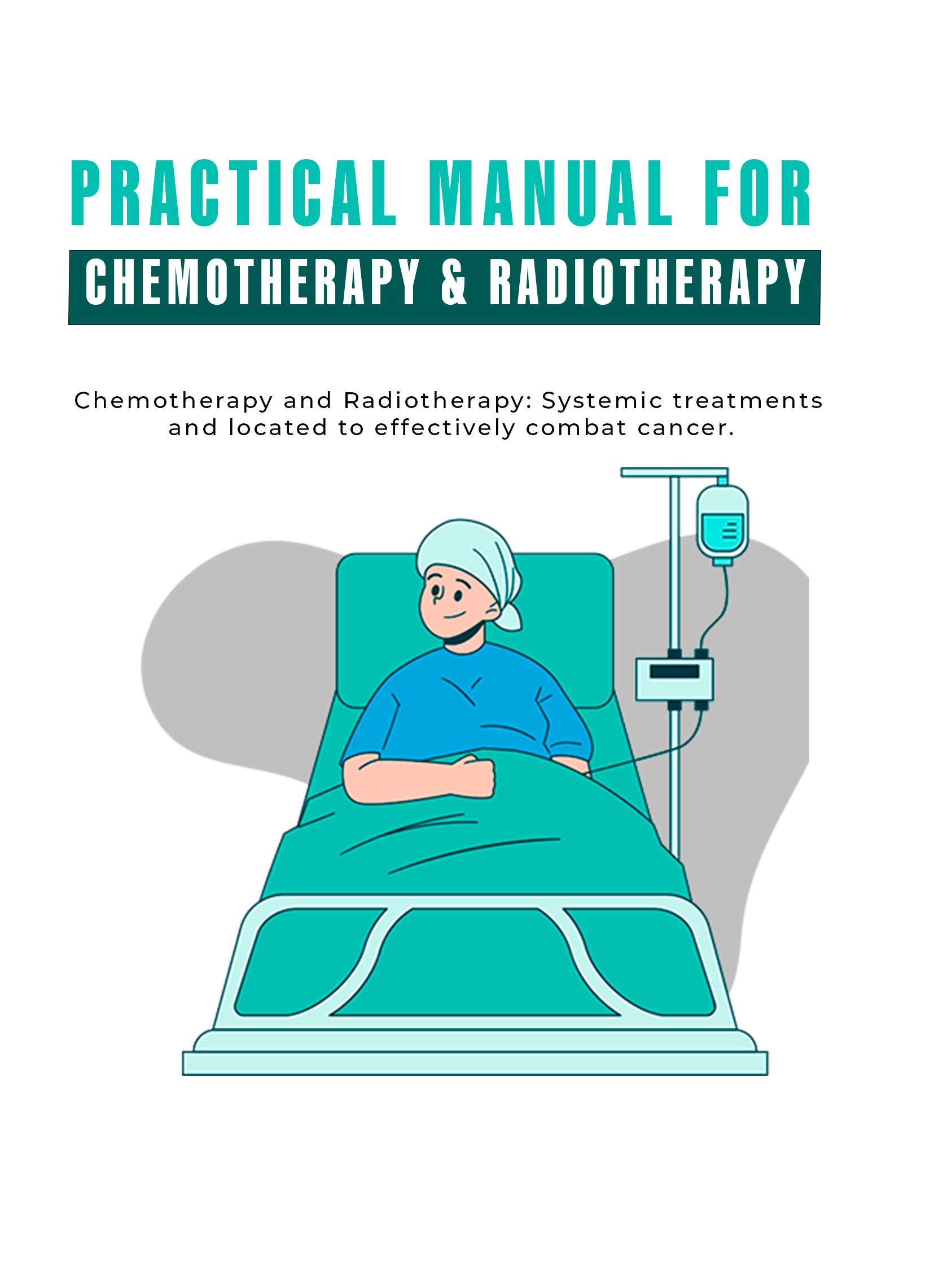 Chemotherapy and radiotherapy manual