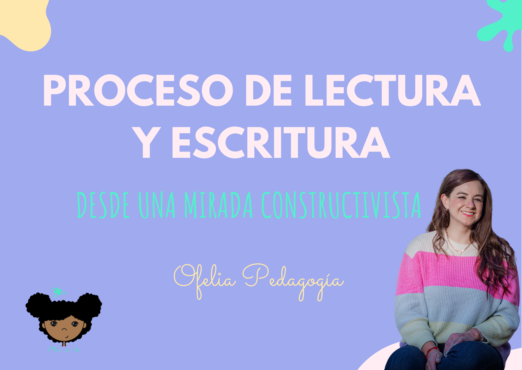 CURSO PROCESO DE LECTURA Y ESCRITURA, DESDE UNA MIRADA CONSTRUCTIVI...