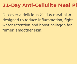 21-Day Anti-Cellulite Meal Plan