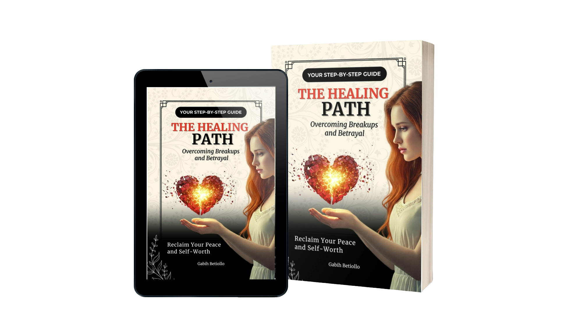 The Healing Path - Overcoming Breakups and Betrayal