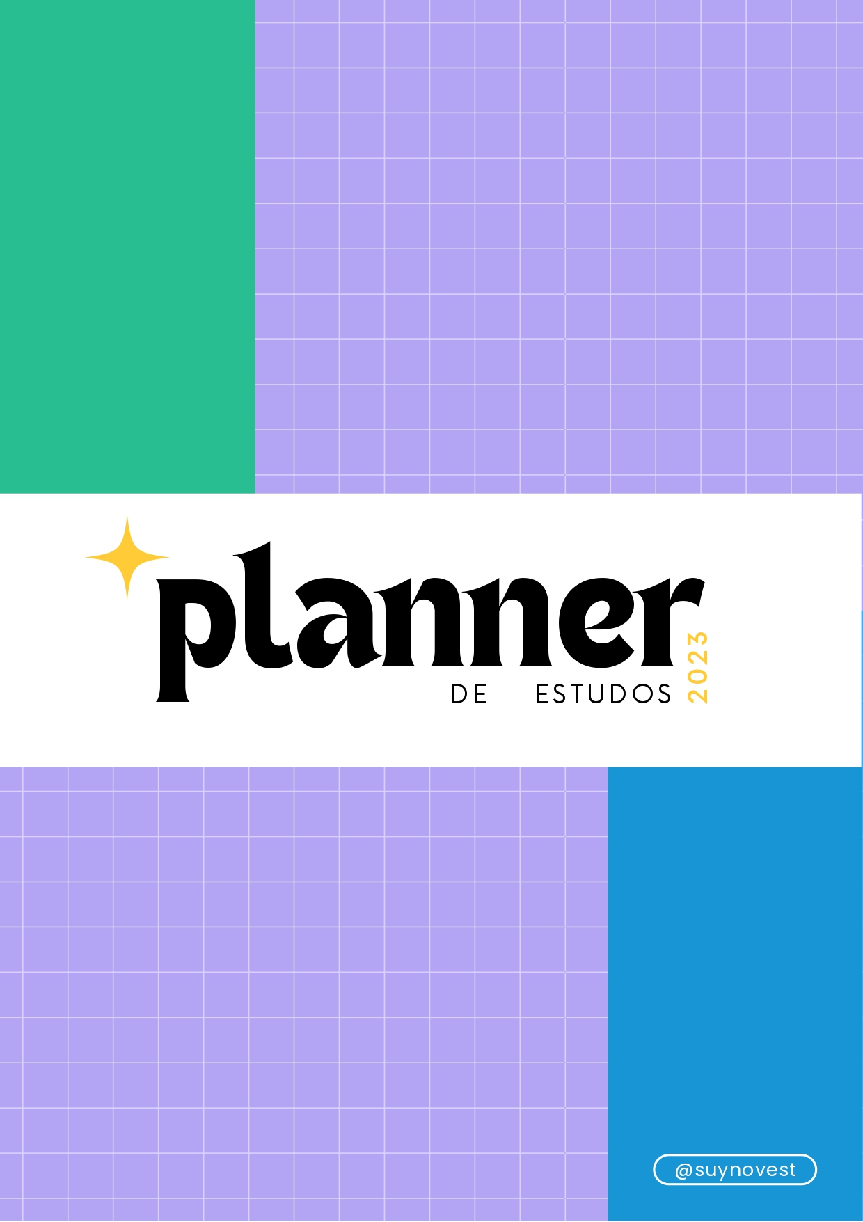 Planner de Estudos + Guia do Planner - Suyanne Silva de Oliveira