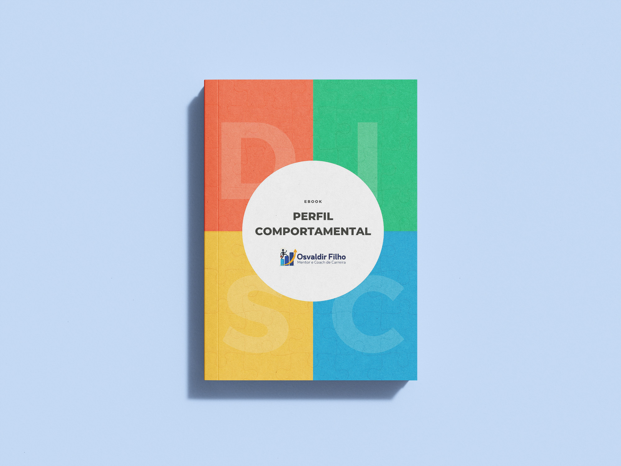 Perfil Comportamental DISC - O livro que vai mudar a sua carreira!