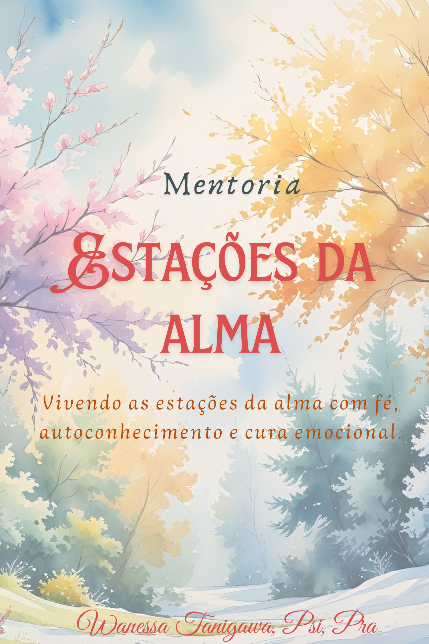 Mentoria Estações da Alma - Vivendo as estações da alma com fé ...