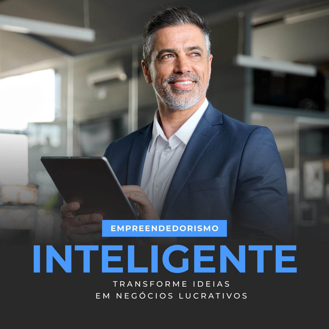 Empreendedorismo Inteligente: Transforme Ideias em Negócios Lucrati...